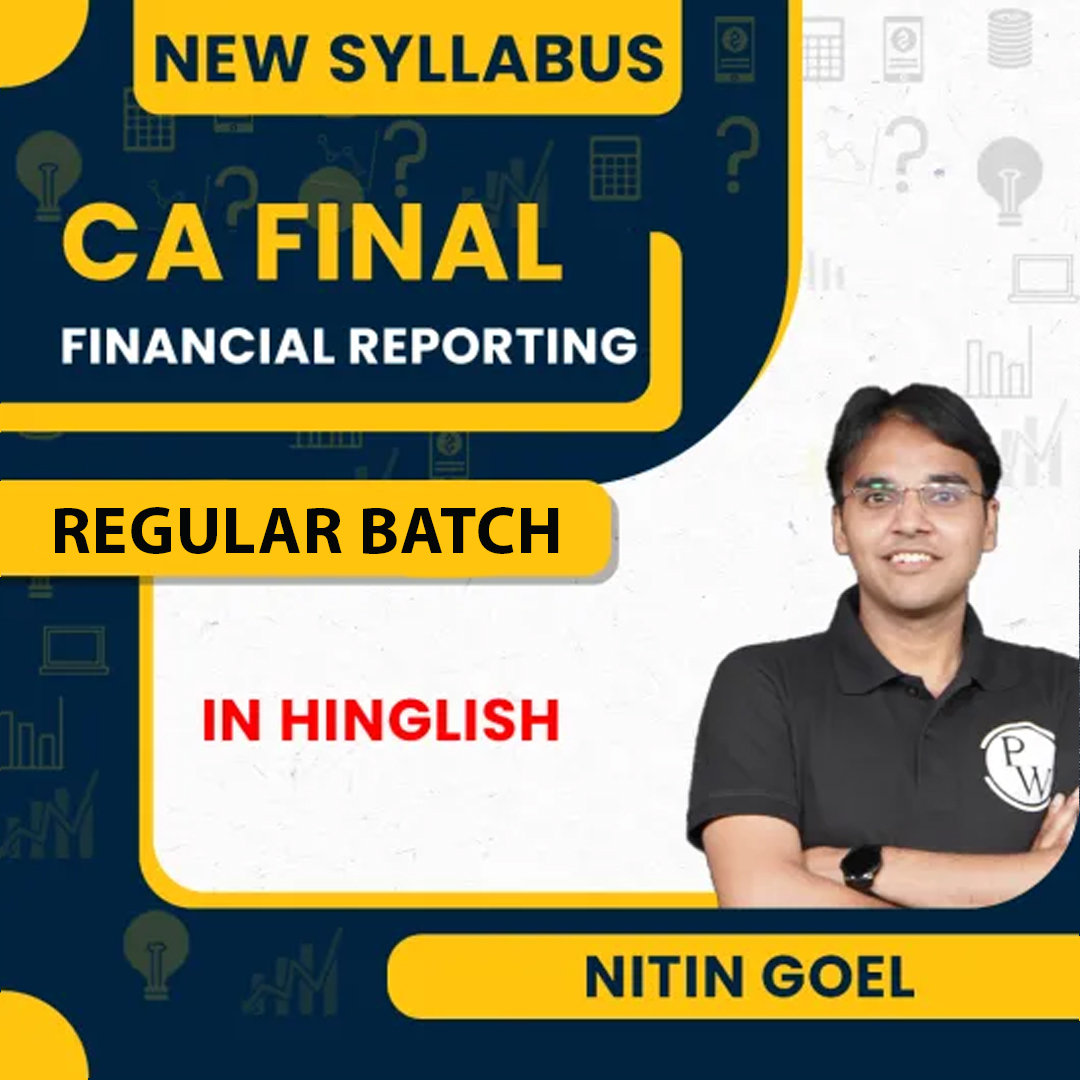 CA Final Financial Reporting Vishesh Regualr Batch For Sep 25 & Jan 2026 By Nitin Goel:- Online ...